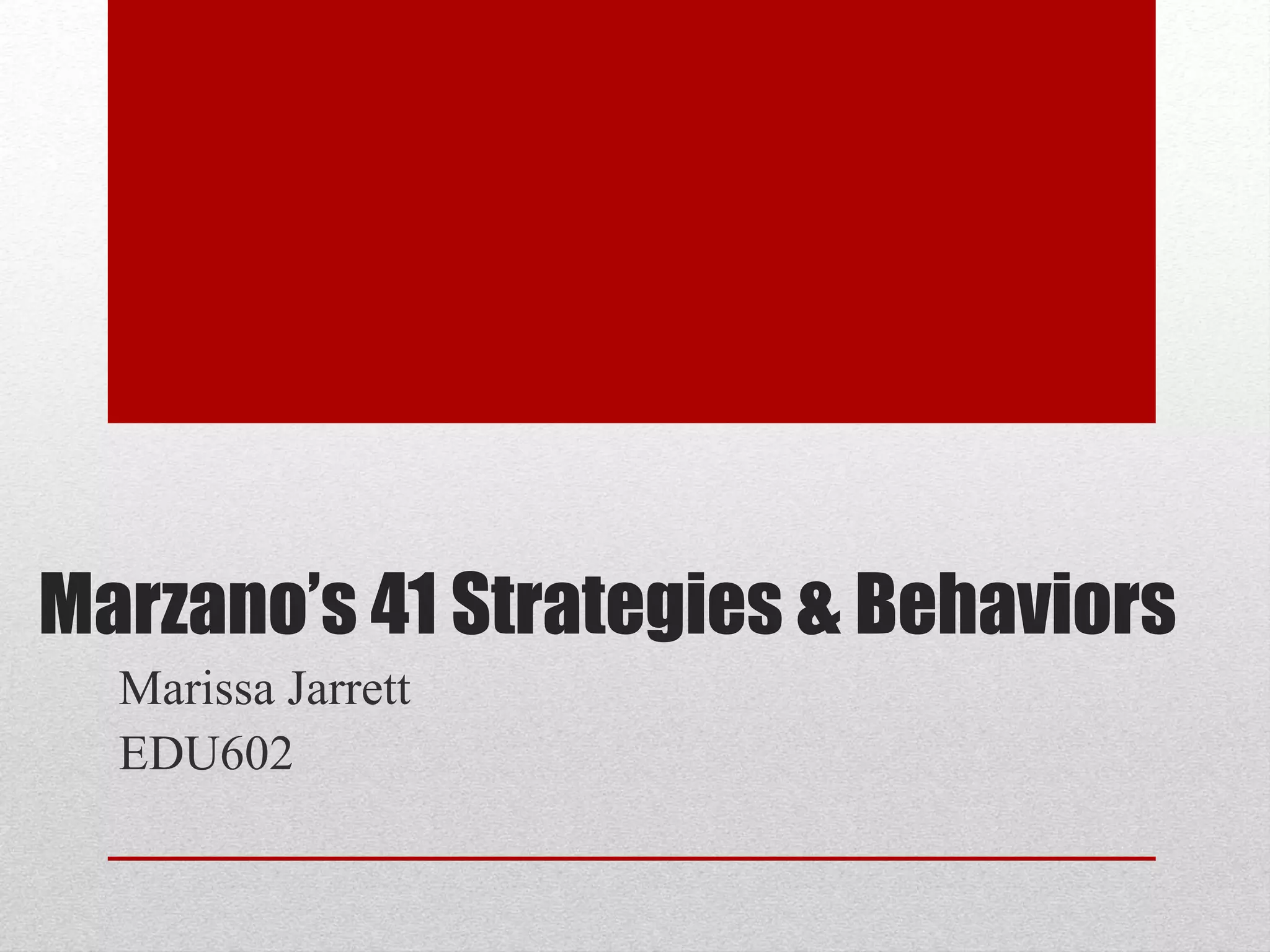 Marzano's 41 Classroom Strategies & Behaviors | PDF