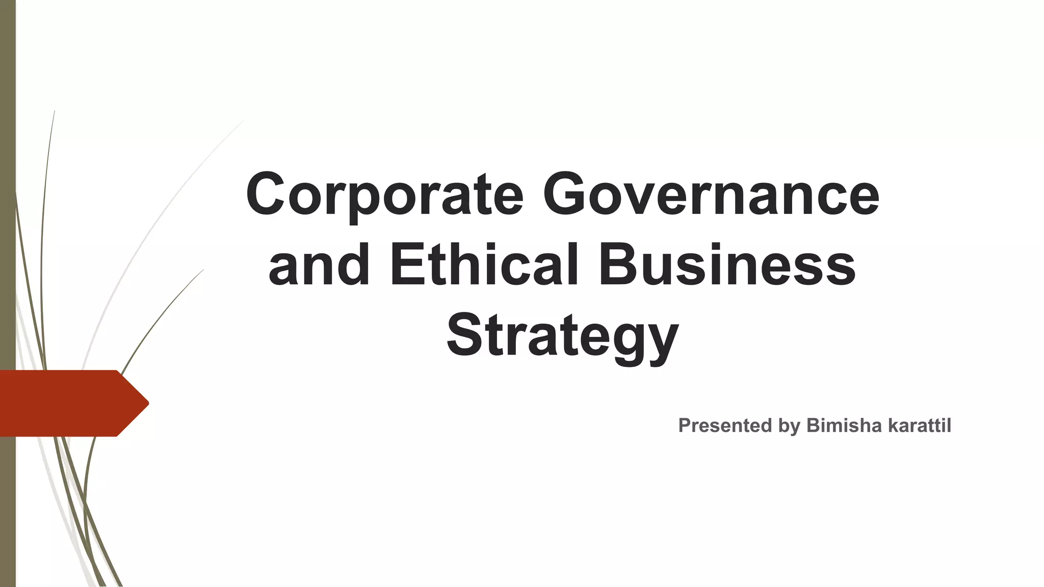 Corporate Governance and Ethical Business Strategy | PPT