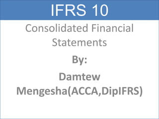 Ifrs10 | PPTX | Business Accounting & Finance | Business