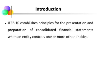 IFRS 10-consolidation-preparation of consolodated finan | PPT
