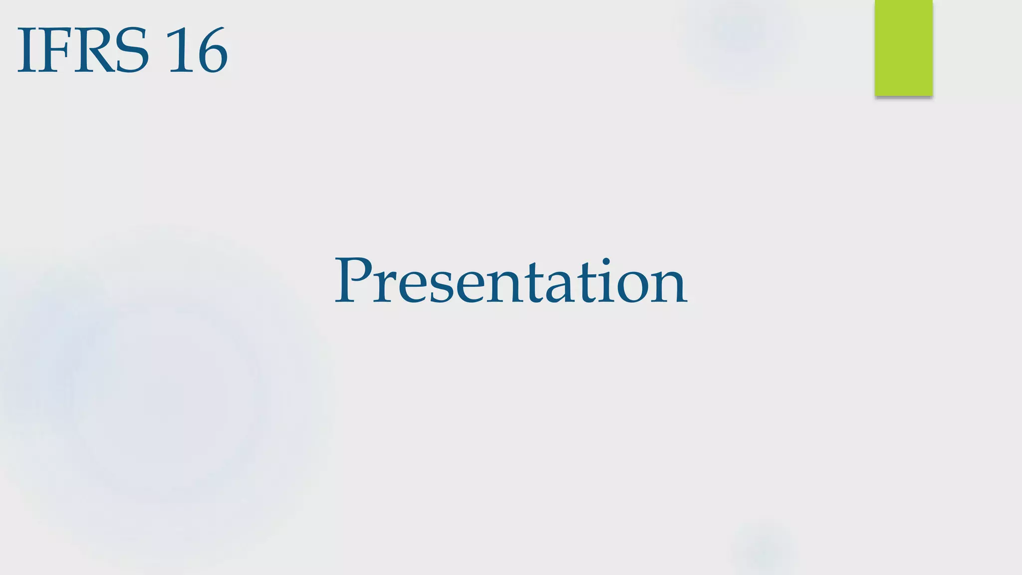 IFRS16–Presentationanddisclosures.pptx