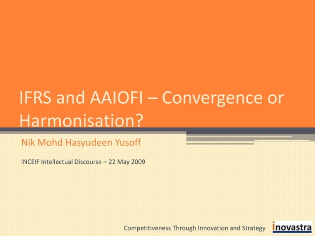 IFRS and Aaoifi, Harmonisation or Convergence? | PPT