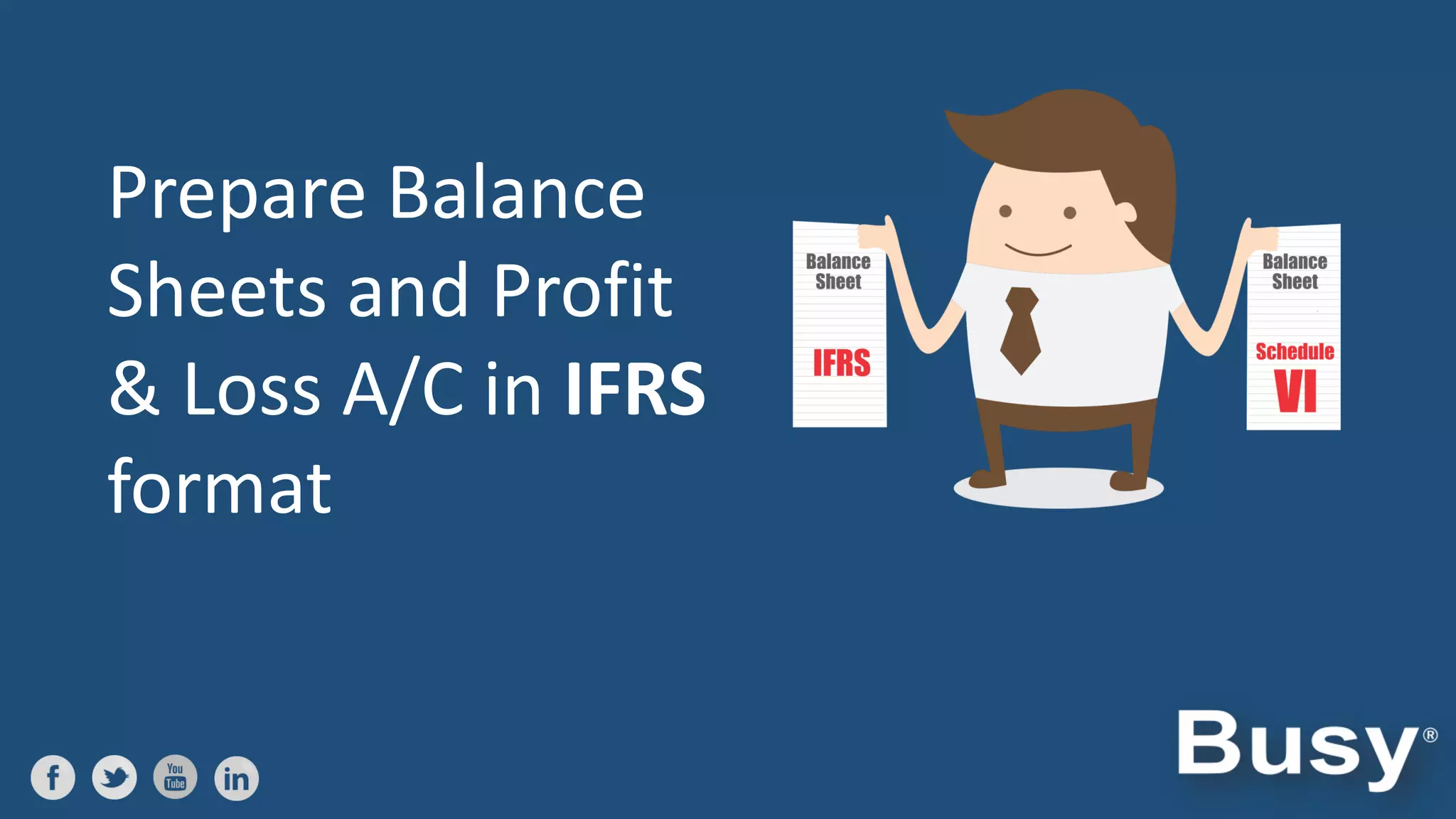 Prepare Balance Sheets and Profit & Loss A/c in IFRS format | PPT