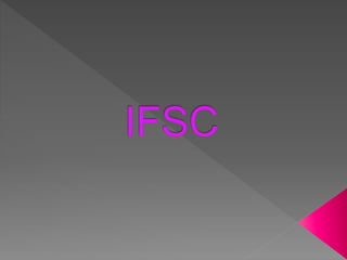 Ifsc | PPT