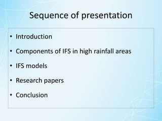 Ifs for high rainfall areas | PPTX