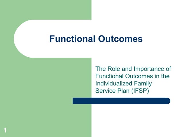 IFSP And Functional Outcomes instructions | PPT