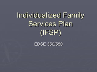 Individualized Family Service Plan PRESENTATION | PPT