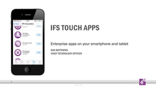 IFS Touch Apps - enterprise apps on your smartphone and tablet | PDF | Operating Systems ...