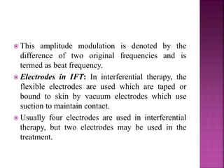 Interferential Therapy (IFT) | PPTX