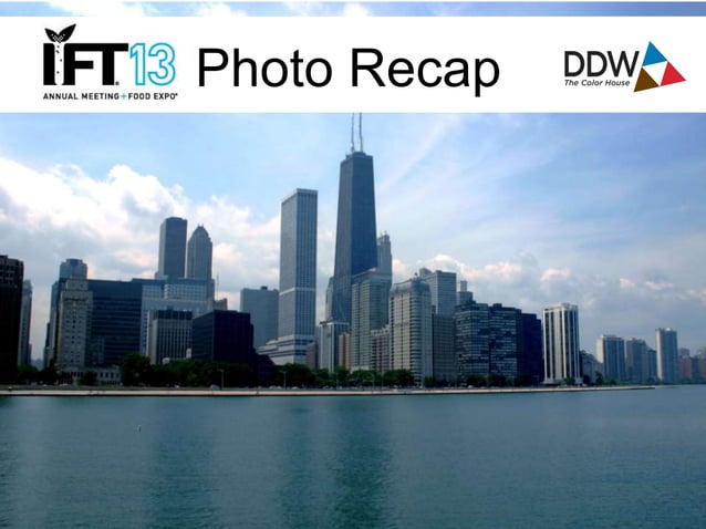IFT 2013 Expo Photo Recap | PPTX | Food Movements | Food & Drink