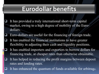 Importance of Euro-Dollars in world trade and finance | PPTX