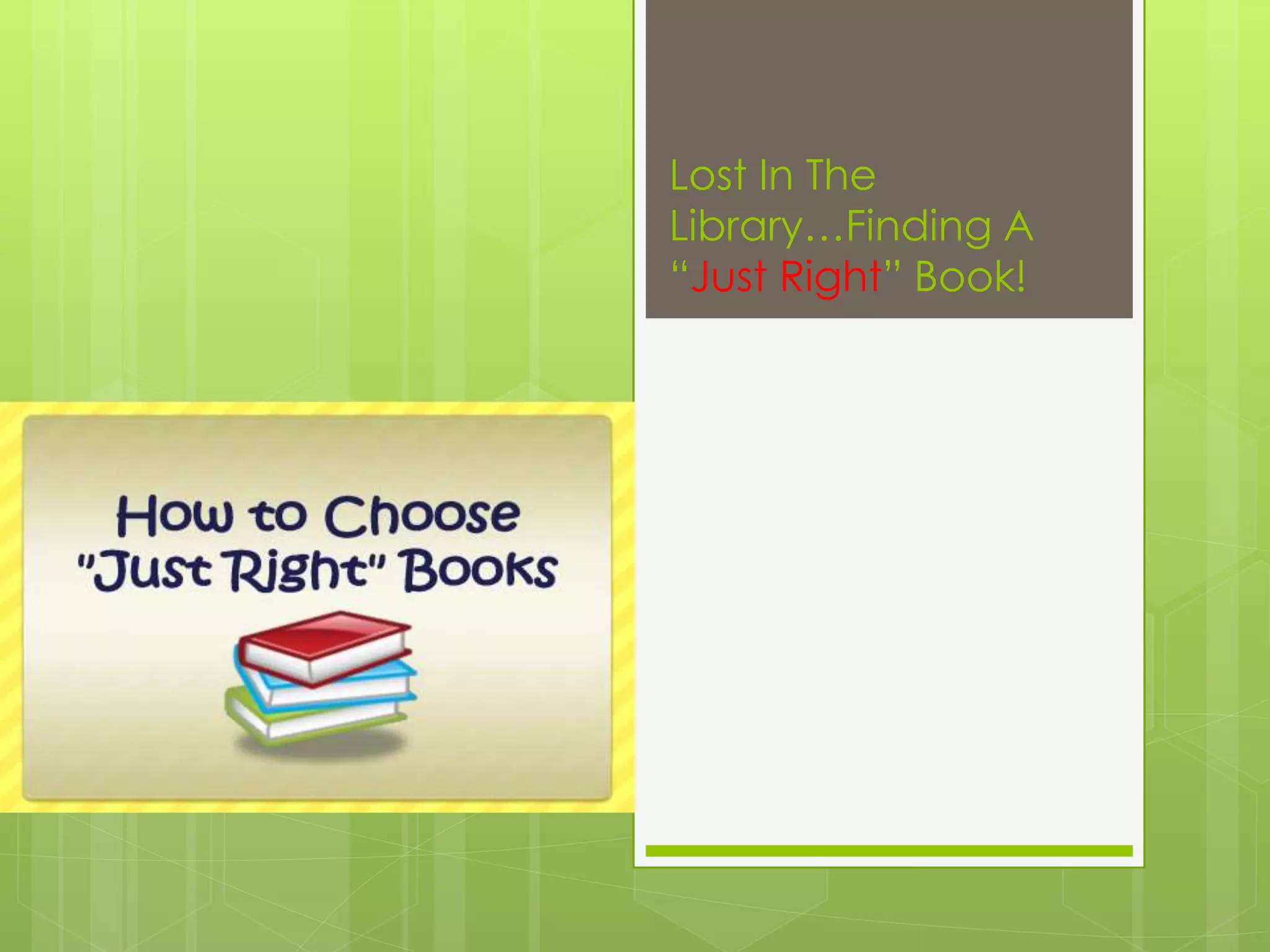 How to Find a JUST RIGHT Book | PPTX