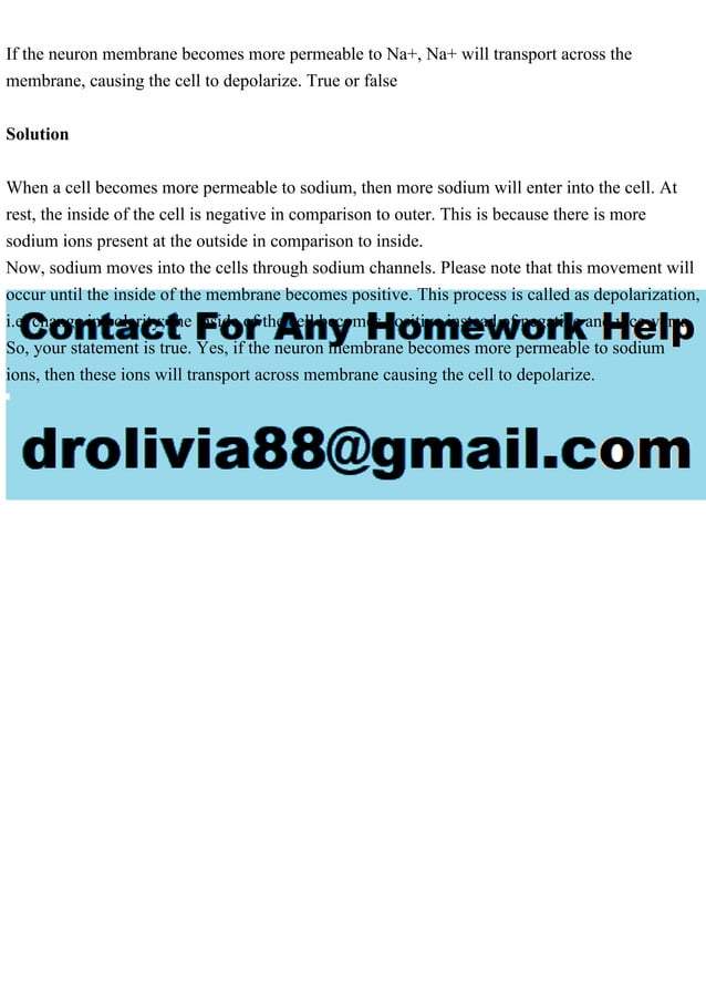 If the neuron membrane becomes more permeable to Na+, Na+ will trans.pdf