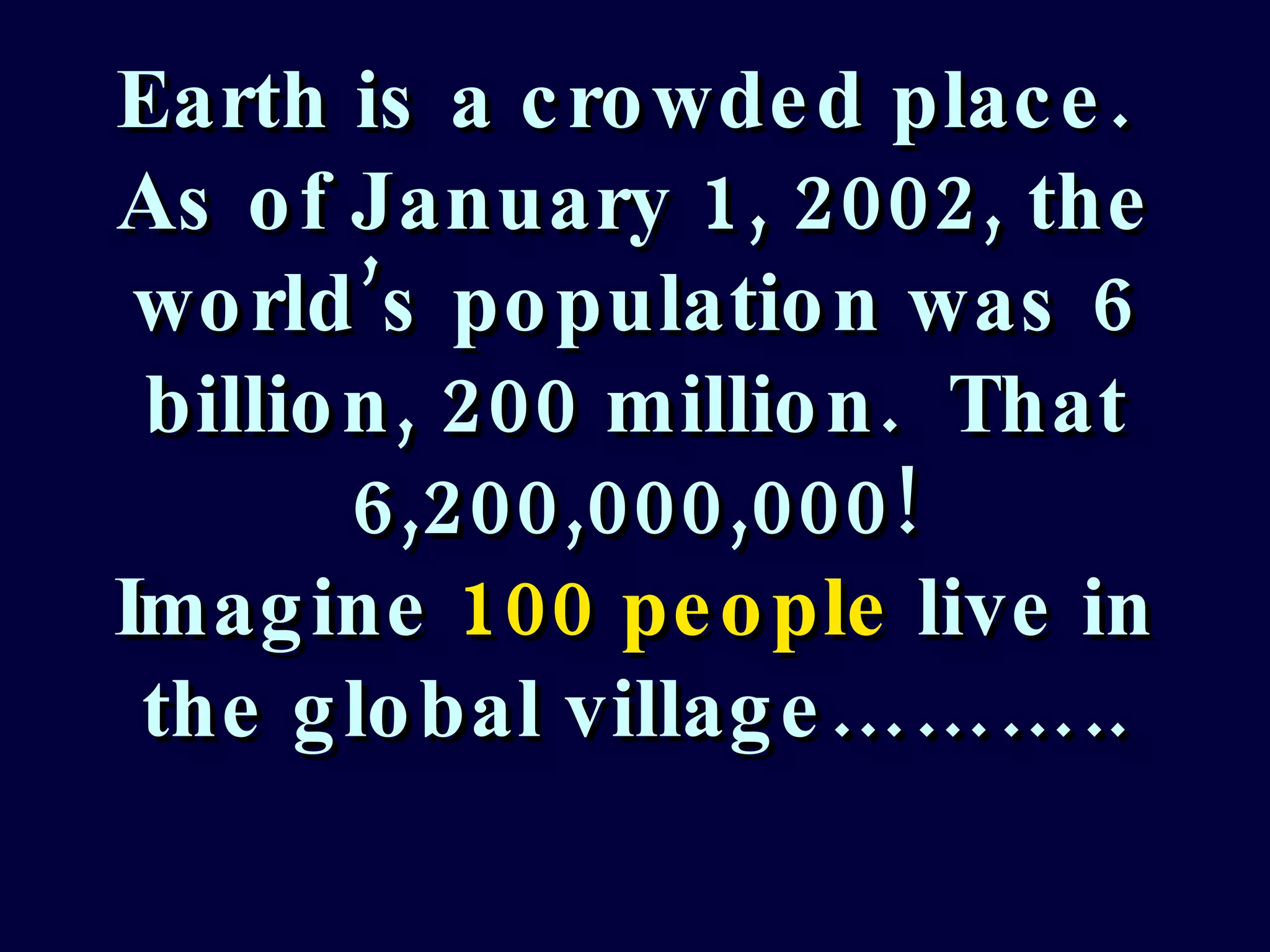 If The World Were A Village | PPT