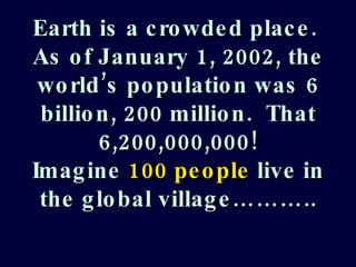 If The World Were A Village | PPT