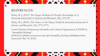 IFUGAO PRACTICE-Baki and hudhudreport .pptx