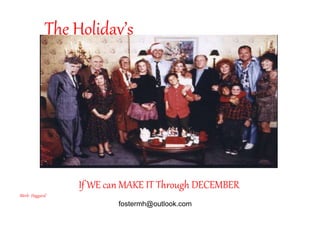 If We Can Make It Through December | PPTX | National & Civic Holidays ...