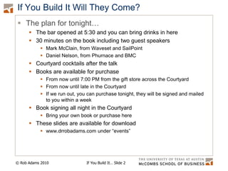 If you build it will they come launch presentation | PPT