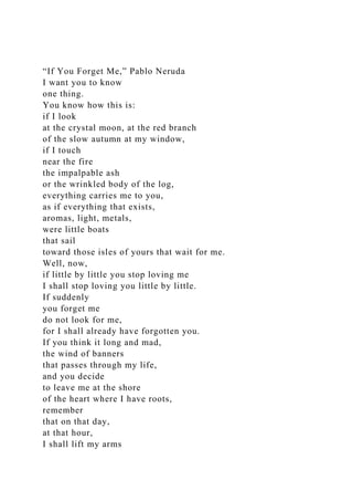 If You Forget Me,” Pablo NerudaI want you to knowone thing..docx ...