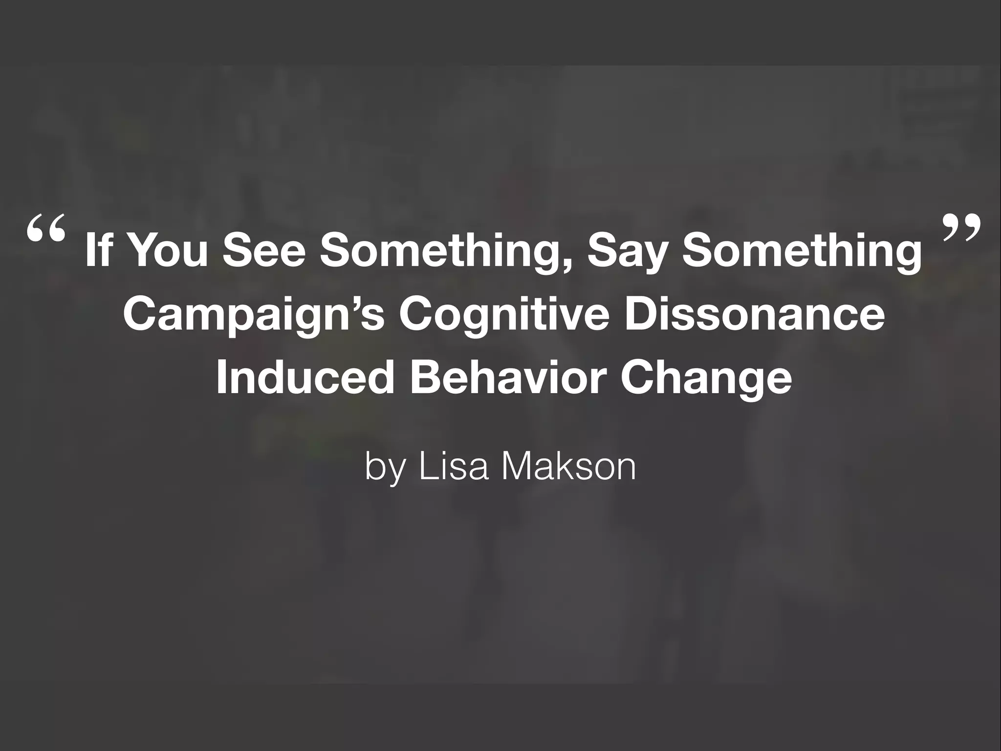 "If You See Something, Say Something" Campaign's Cognitive Dissonance ...