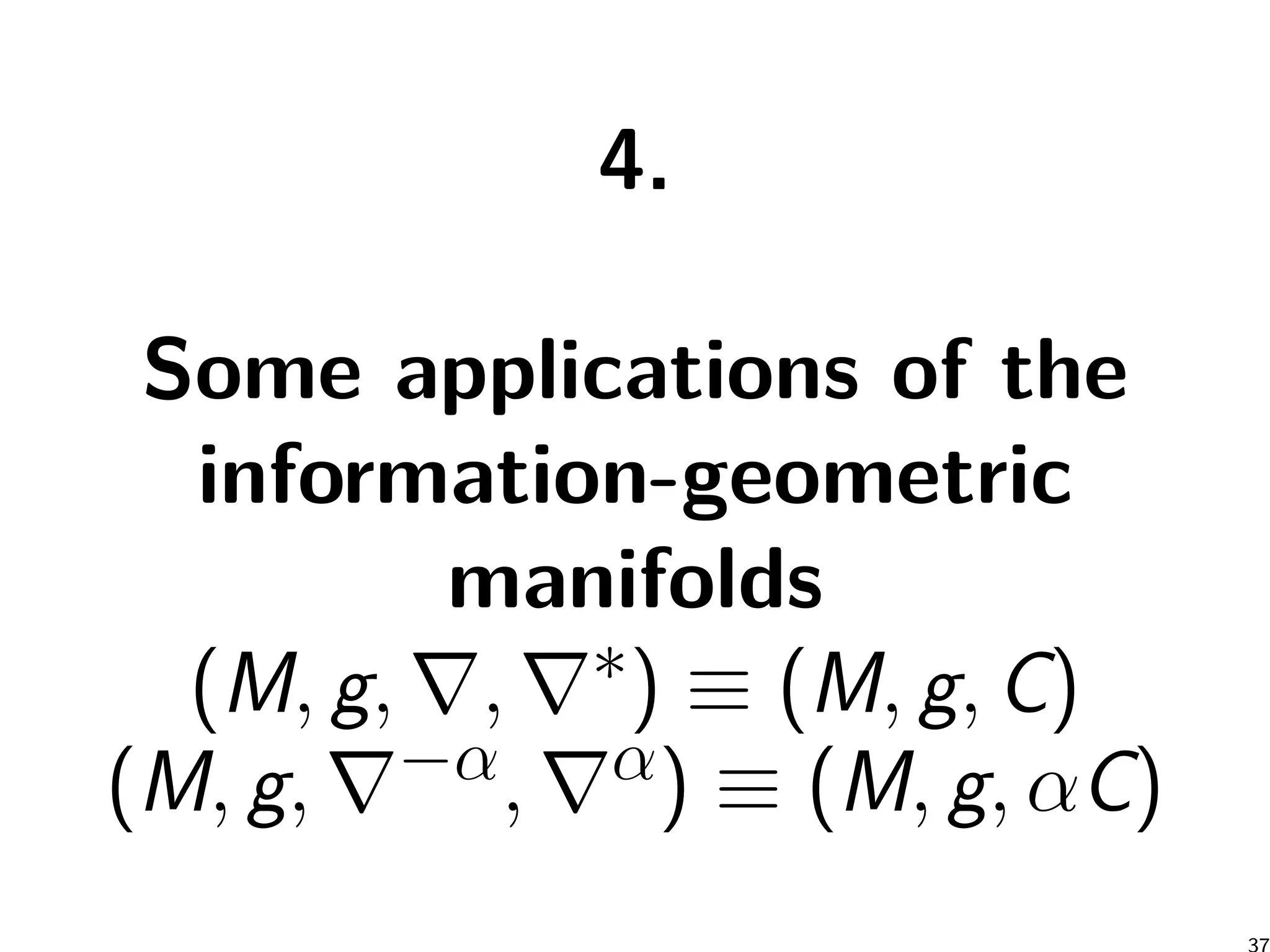 Information geometry: Dualistic manifold structures and their uses | PDF