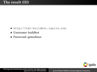 Driving and virtualizing control systems: the Open Source approach used in WhiteRabbit (HEPTech ...