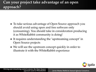 Driving and virtualizing control systems: the Open Source approach used ...