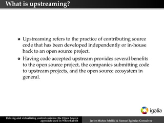 Driving and virtualizing control systems: the Open Source approach used ...