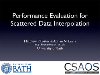 Performance Evaluation for Scattered Data Interpolation | PPT