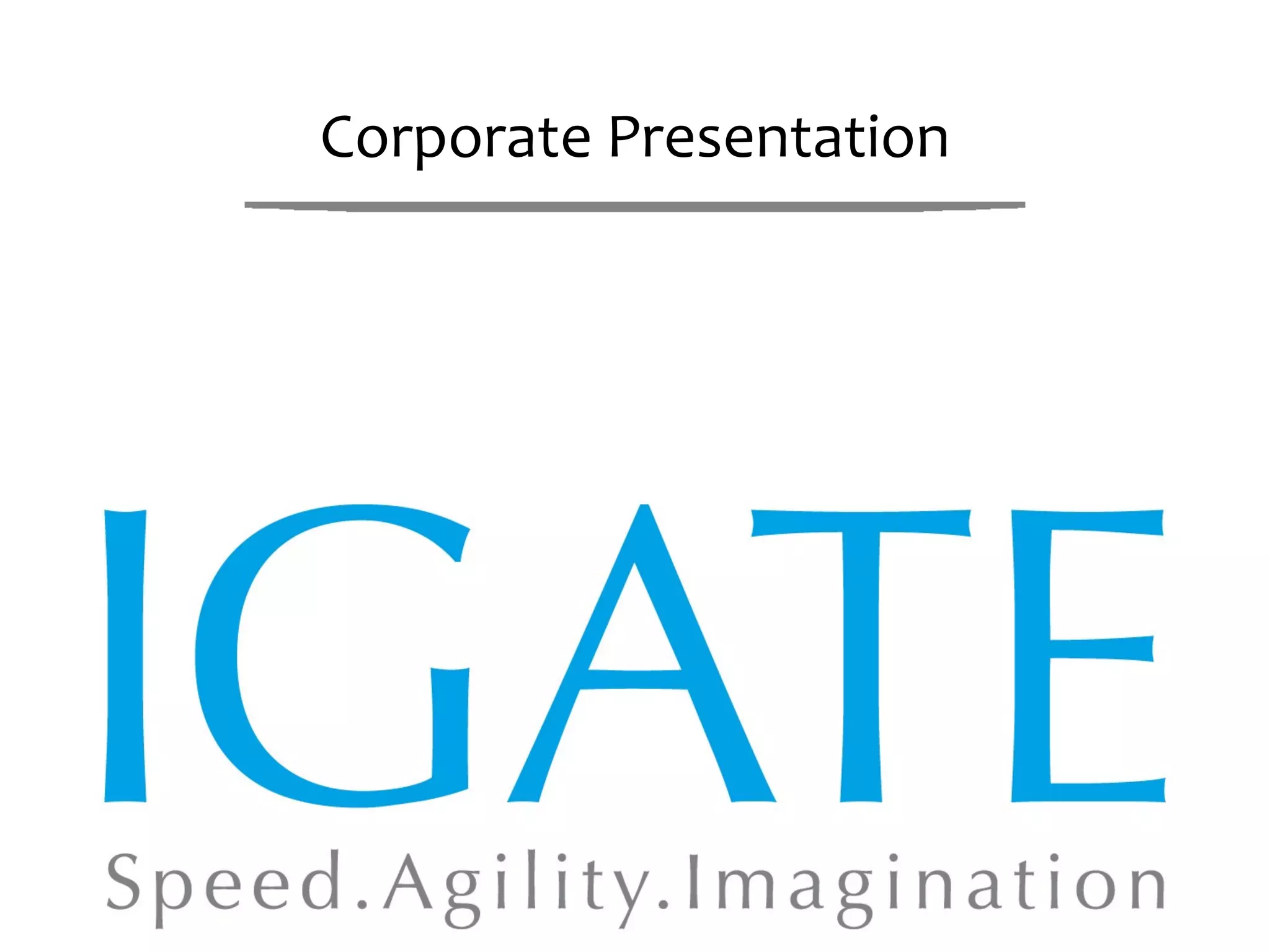 IGATE - Corporate Presentation - An overview of the Company and its ...