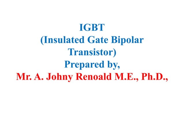 IGBT | PPTX | Consumer Electronics | Technology & Computing