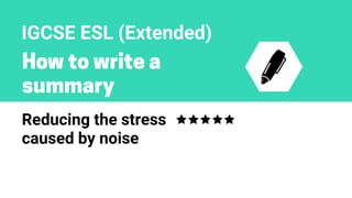 IGCSE-ESL-Summary-Extended.pptx summary writing | PPTX