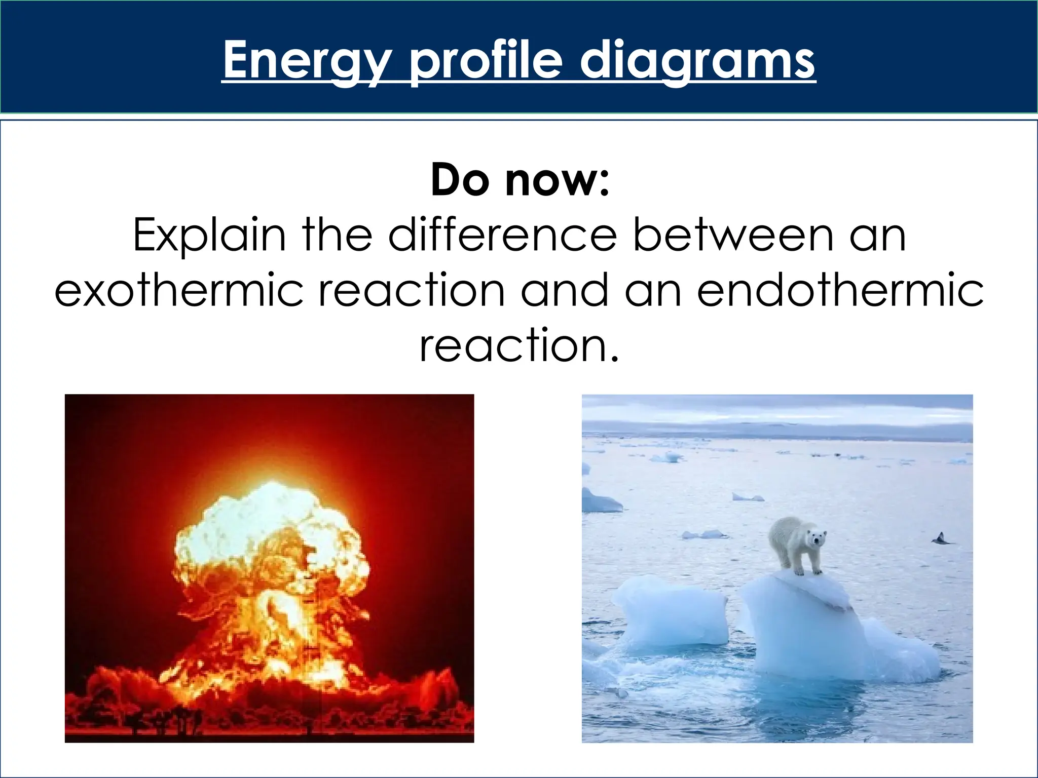 iGCSE Chemistry Lesson 2 - Reaction profile diagrams.pptx