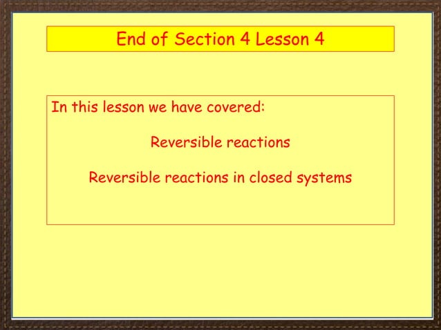 iGCSE Chemistry Section 4 Chemical Equilibrium.ppt | Chemistry | Science