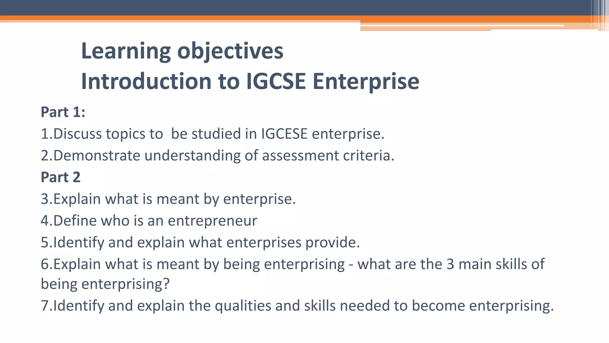 Igcse enterprise cambridge international examination | PPTX