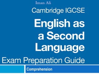 IGCSE ESL (Comprehension) Guide | PPTX