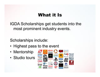 IGDA Scholarships Presentation | PDF