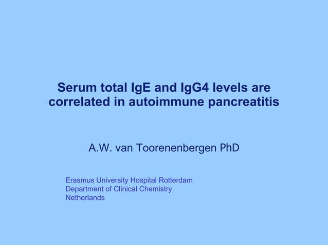 serum IgE and IgG4 in autoimmune pancreatitis | PPT