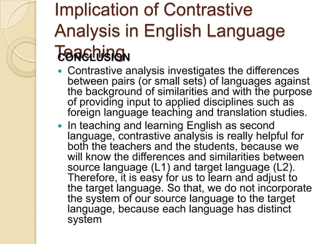 Implication of Contrastive Analysis in English Language Teaching | PPTX