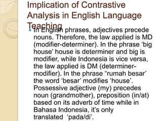 Implication of Contrastive Analysis in English Language Teaching | PPTX