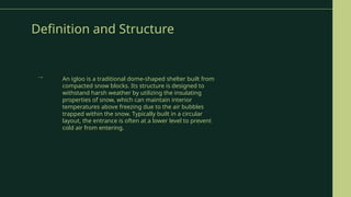 What are Igloo and Snow Dorms where they found .pptx