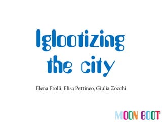 Iglootizing the city, frolli pettineo zocchi | PDF