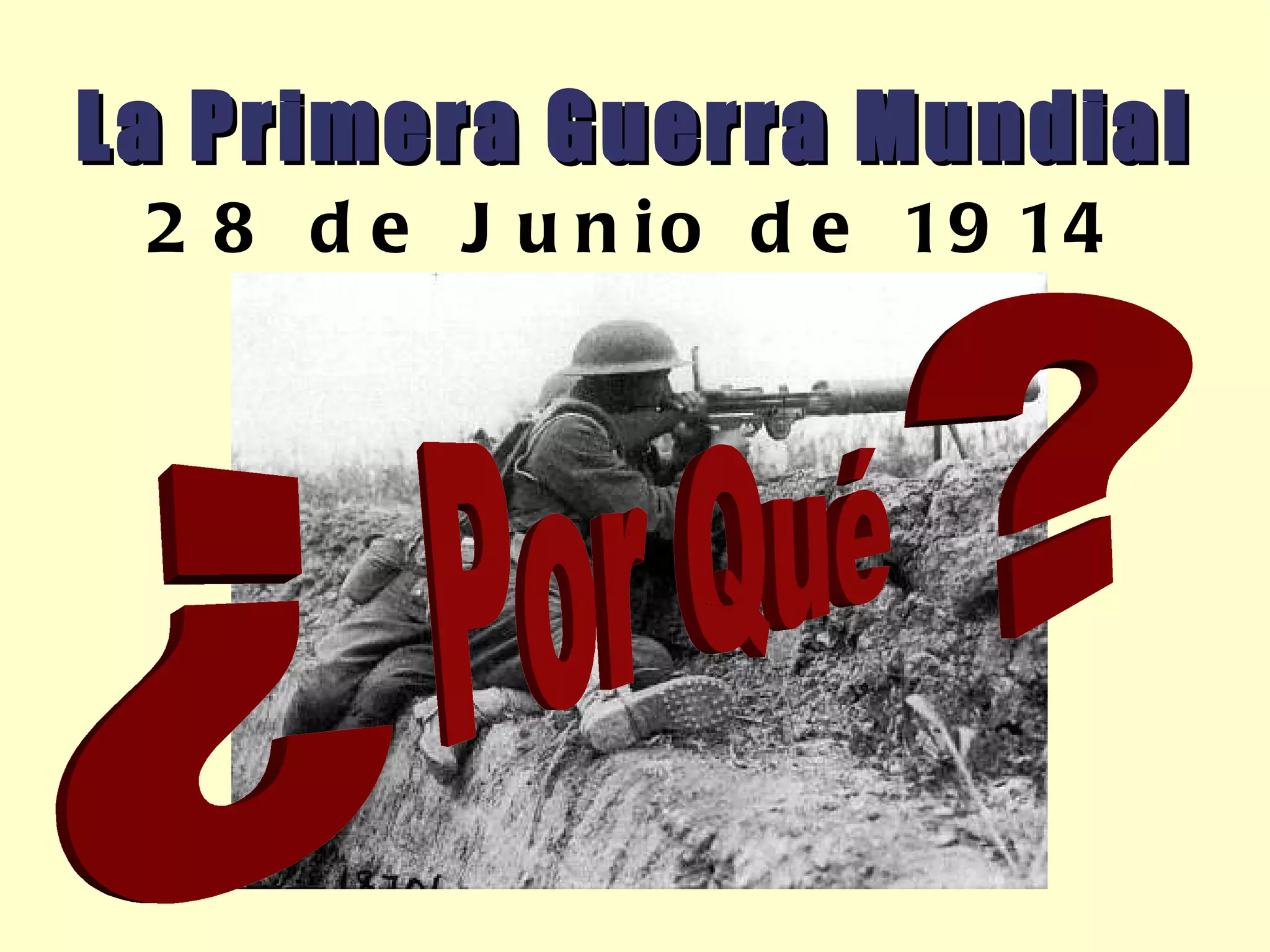 LA PRIMERA GUERRA MUNDIAL | ODP