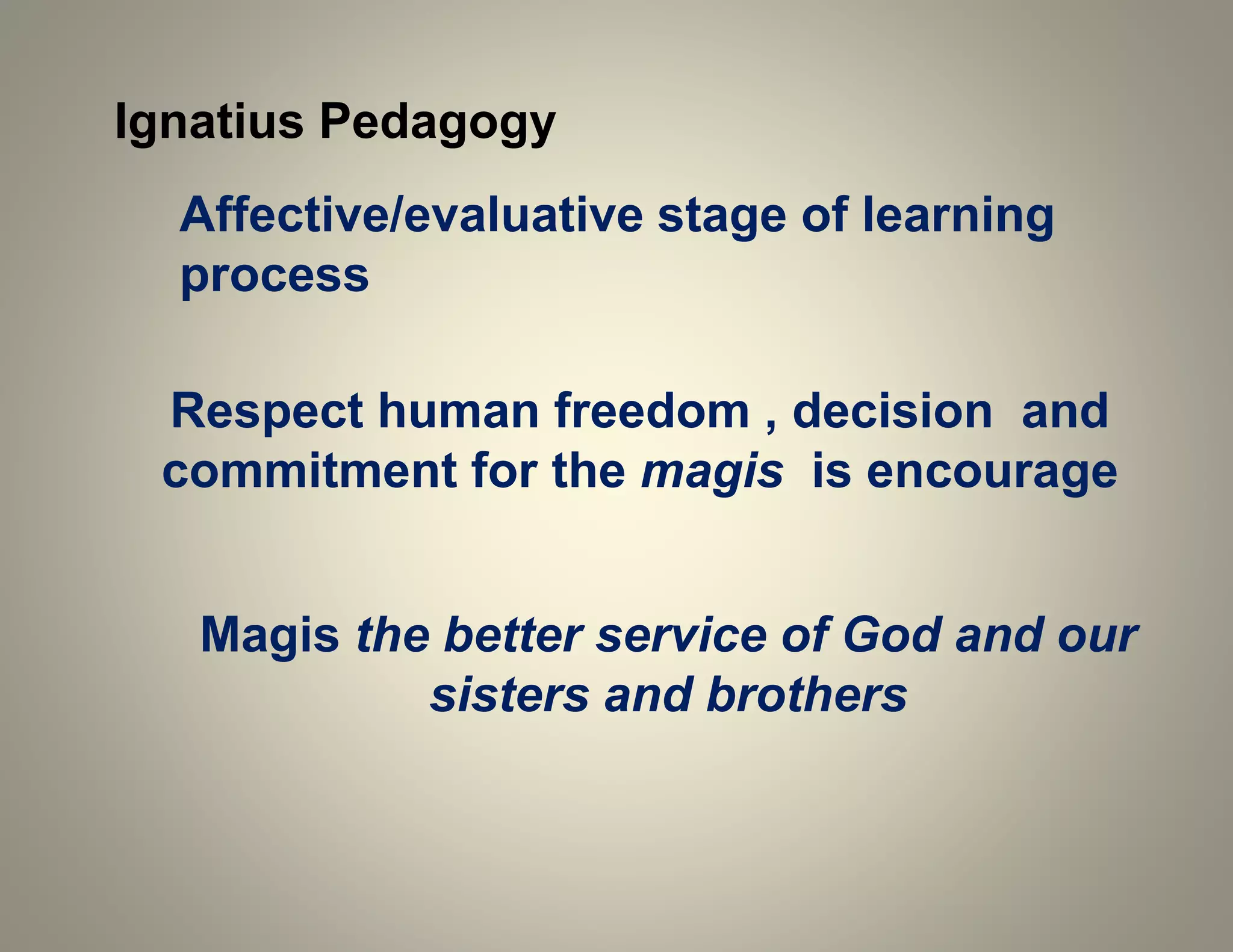 Ignatian pedagogical paradigm | PPTX
