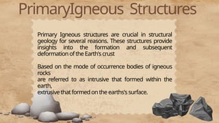Igneous Primary Structures | Structures of Igneous Rocks | PPTX