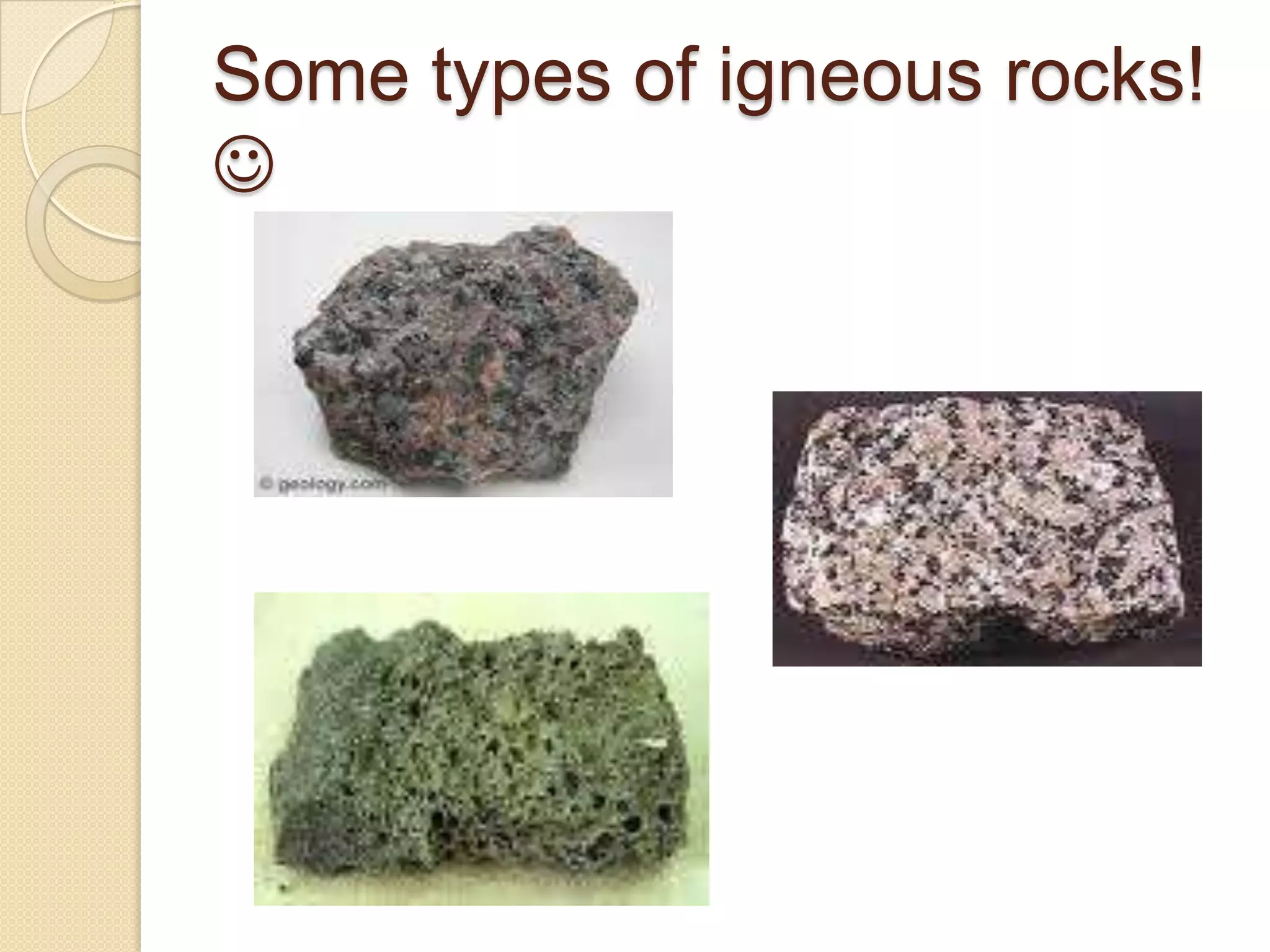 Igneous rocks! | PPTX | Geology | Science