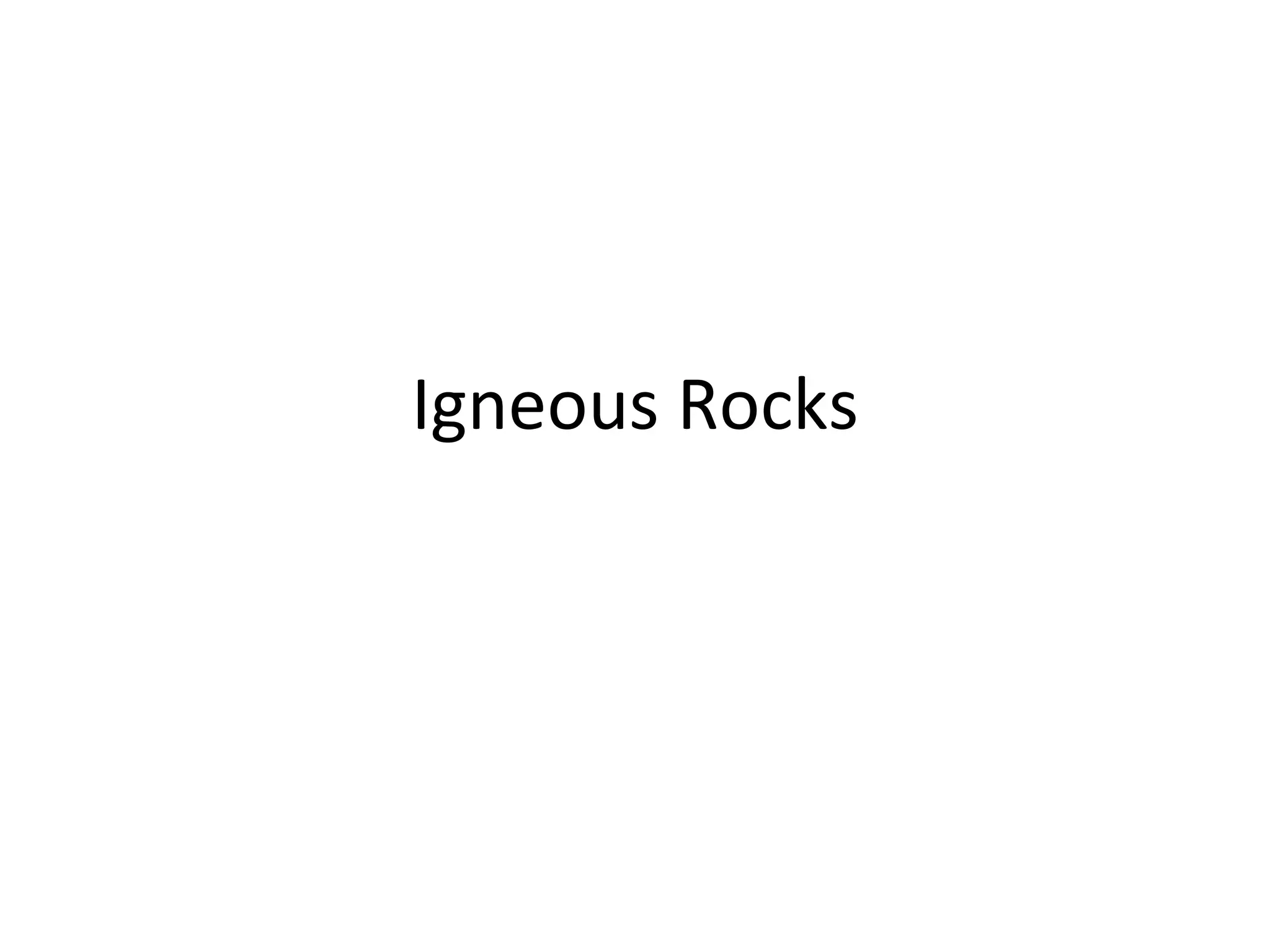 Igneous Rocks Ppt