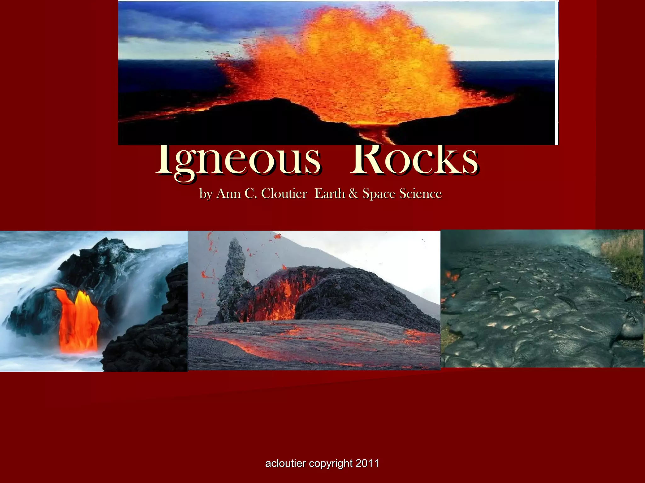 Igneous rocks 2011acloutier copyright | PPT