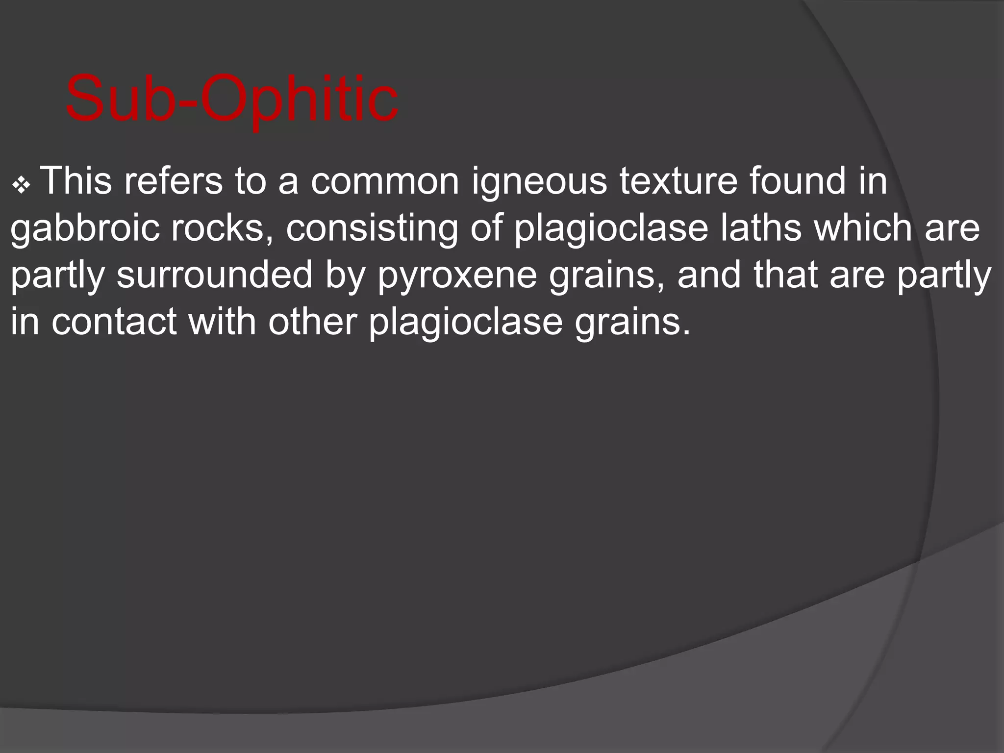 Igneous textures and structures | PPTX