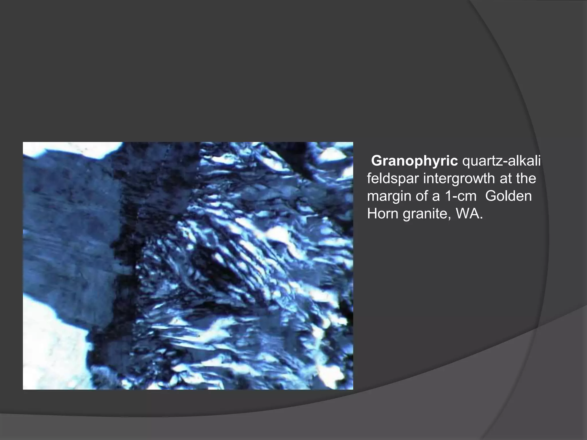 Igneous textures and structures | PPTX